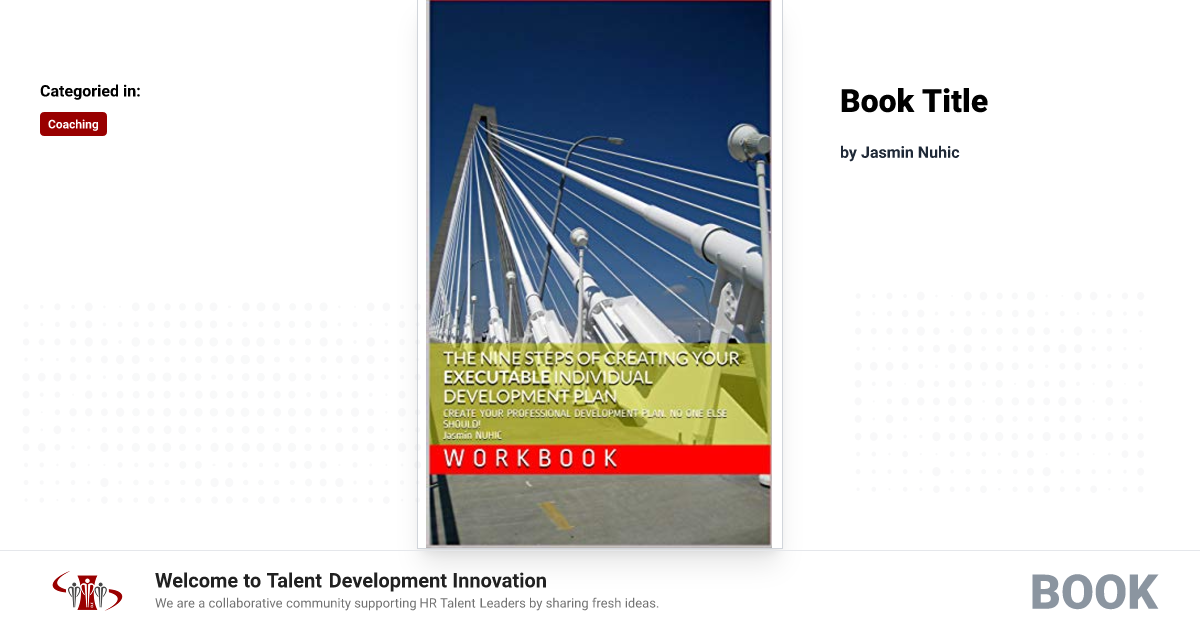 Book: The Nine Steps of Creating Your EXECUTABLE Individual Development ...